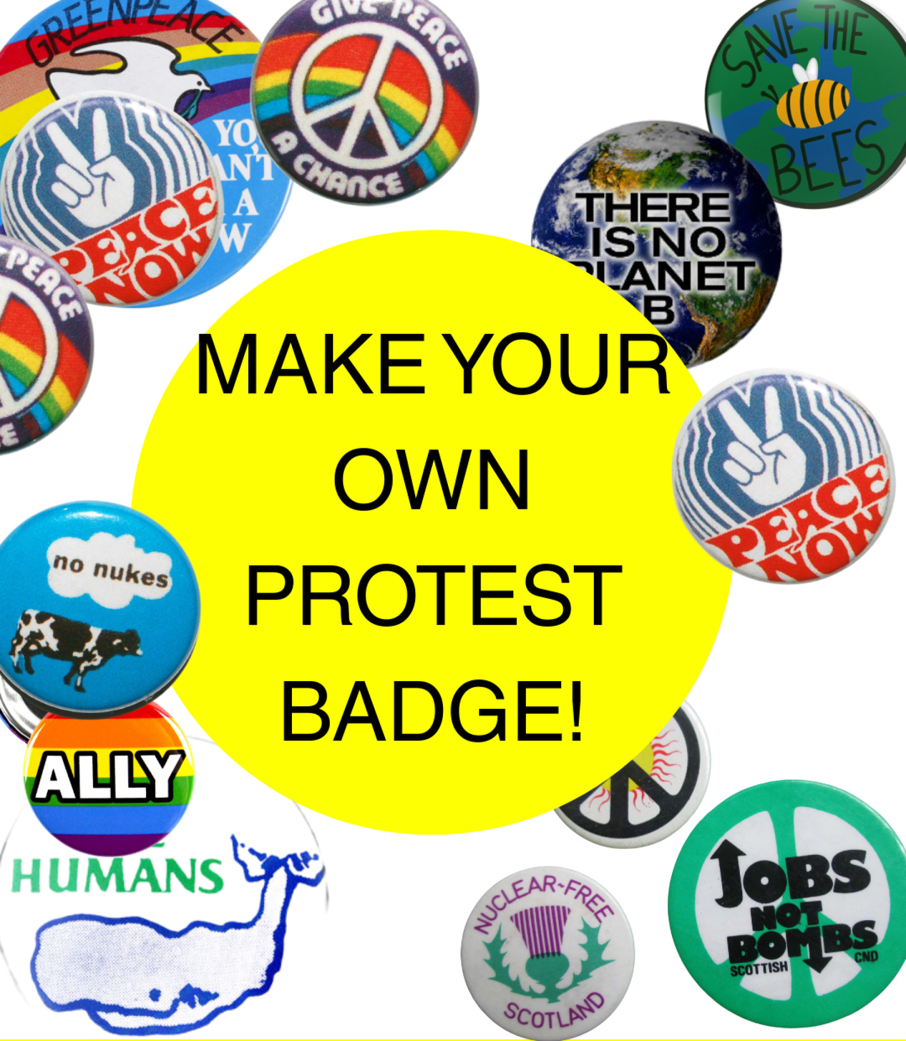 Make your own protest badge | The Showroom