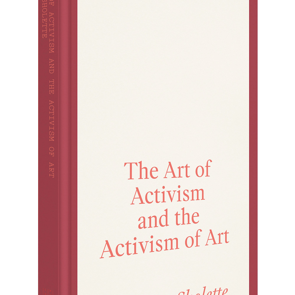 The Art of Activism and the Activism of Art | The Showroom