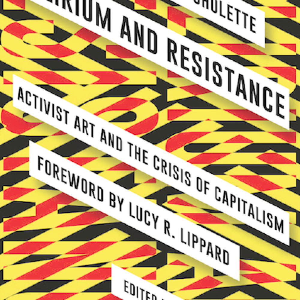 Gregory Sholette: Delirium and Resistance: Activist Art and the Crisis ...